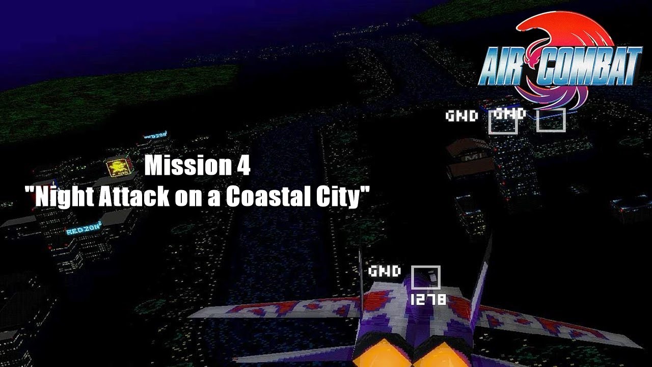 Air Combat Mission 4 "Night Attack on a Coastal City" (Ace Combat 1) HD ...
