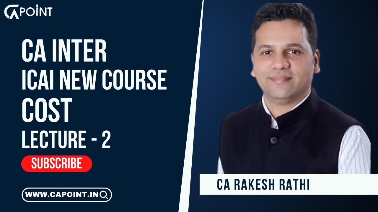 CA Inter Costing | Day 2 | Costing | Cost sheet | ICAI New Course | CA ...