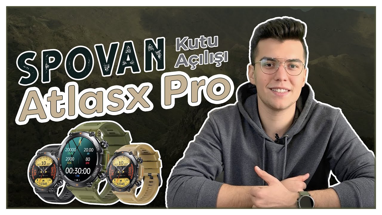 Spovan AtlasX Pro Military Akıllı Saat İnceleme Kutu Açılışı - Saatadam ...