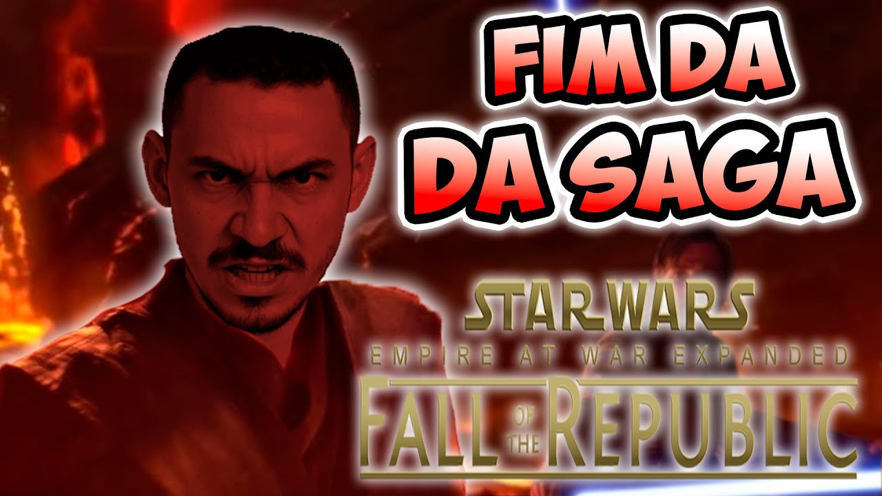 O fim da Saga na versão 1.4 | Star Wars: Fall of the Republic - YouTube