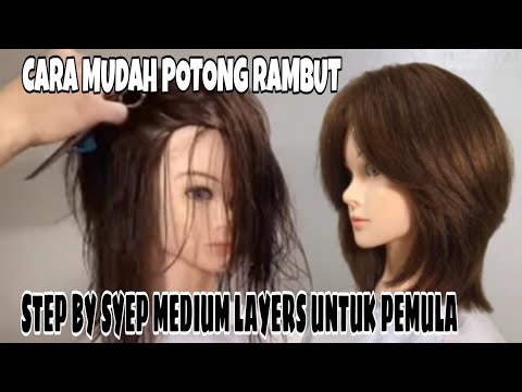 CARA MUDAH POTONG RAMBUT MEDIUM LAYERS UNTUK PEMULA - YouTube