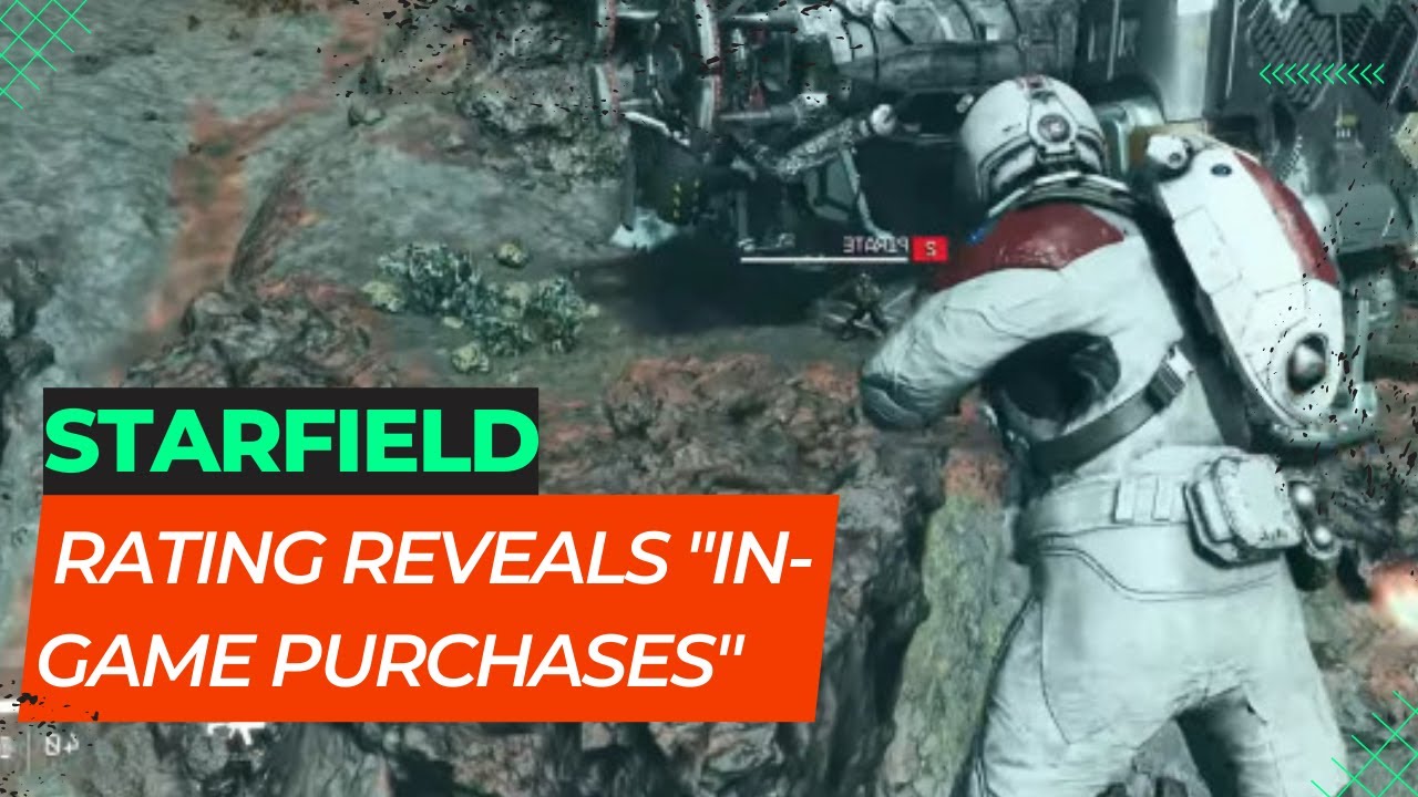 Starfield Rating Reveals "In-Game Purchases": Exploring the ...