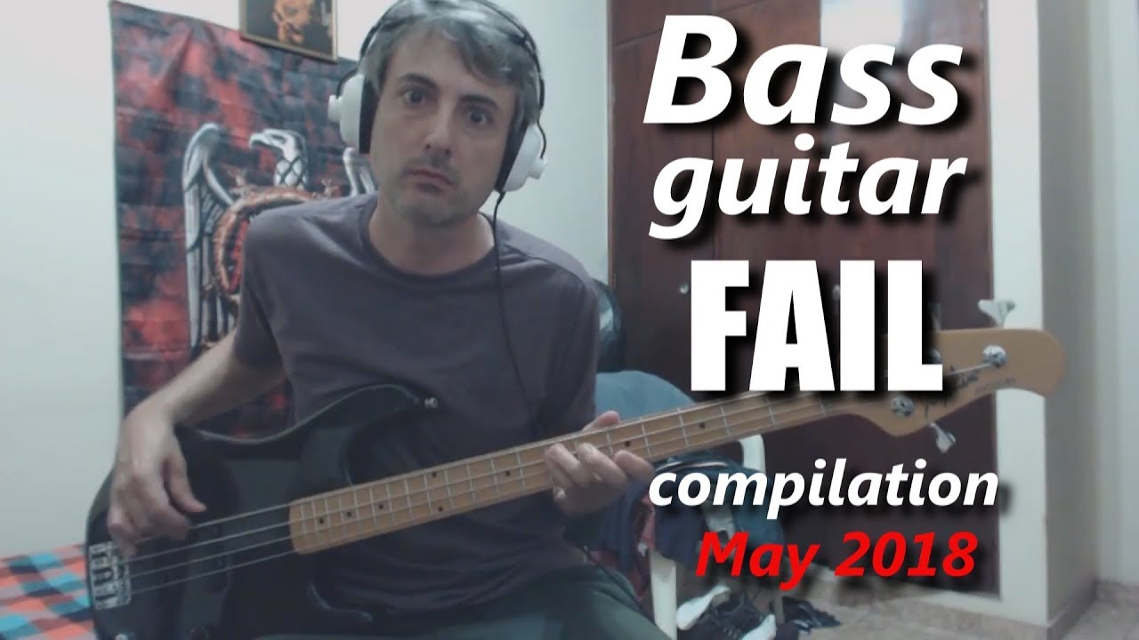 Bass Guitar FAIL compilation May 2018 | RockStar FAIL - YouTube