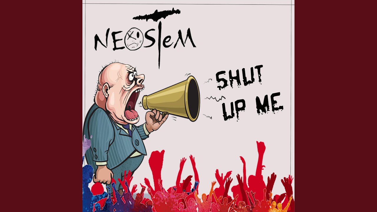 Shut Up Me - YouTube