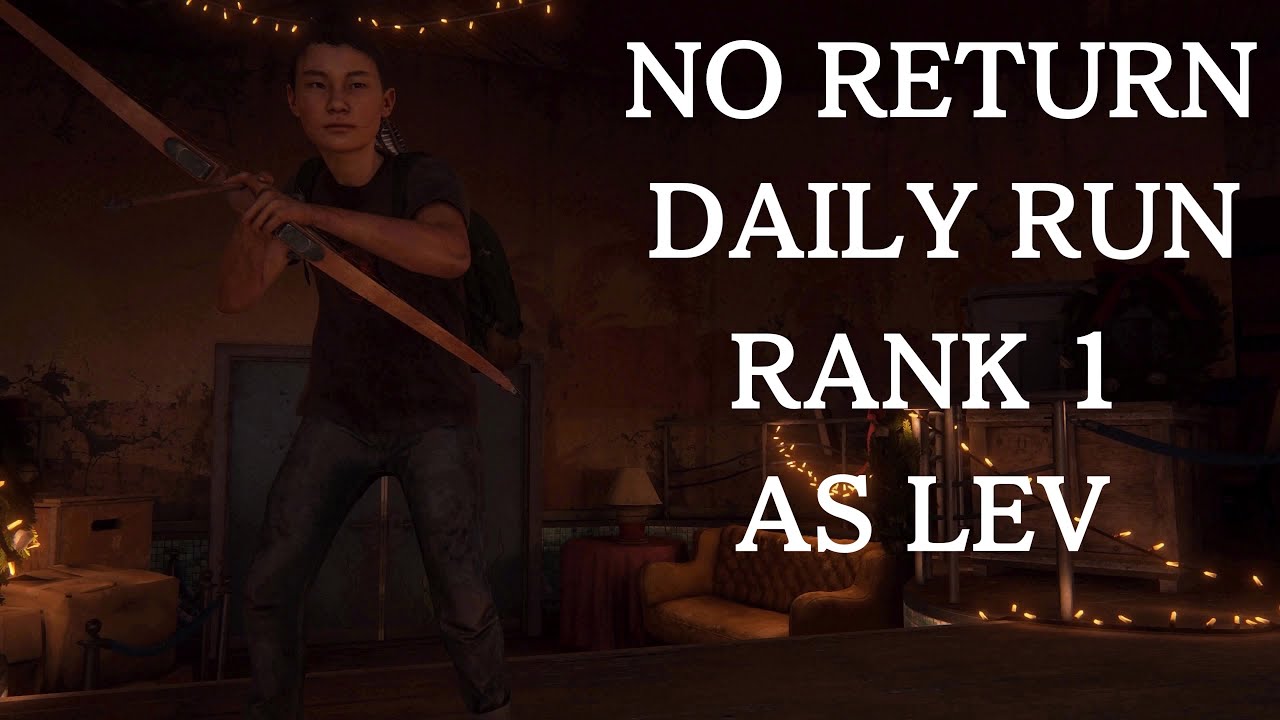 TLOU 2 | No Return | Grounded Daily Run | Rank 1 As Lev | All S Ranks ...