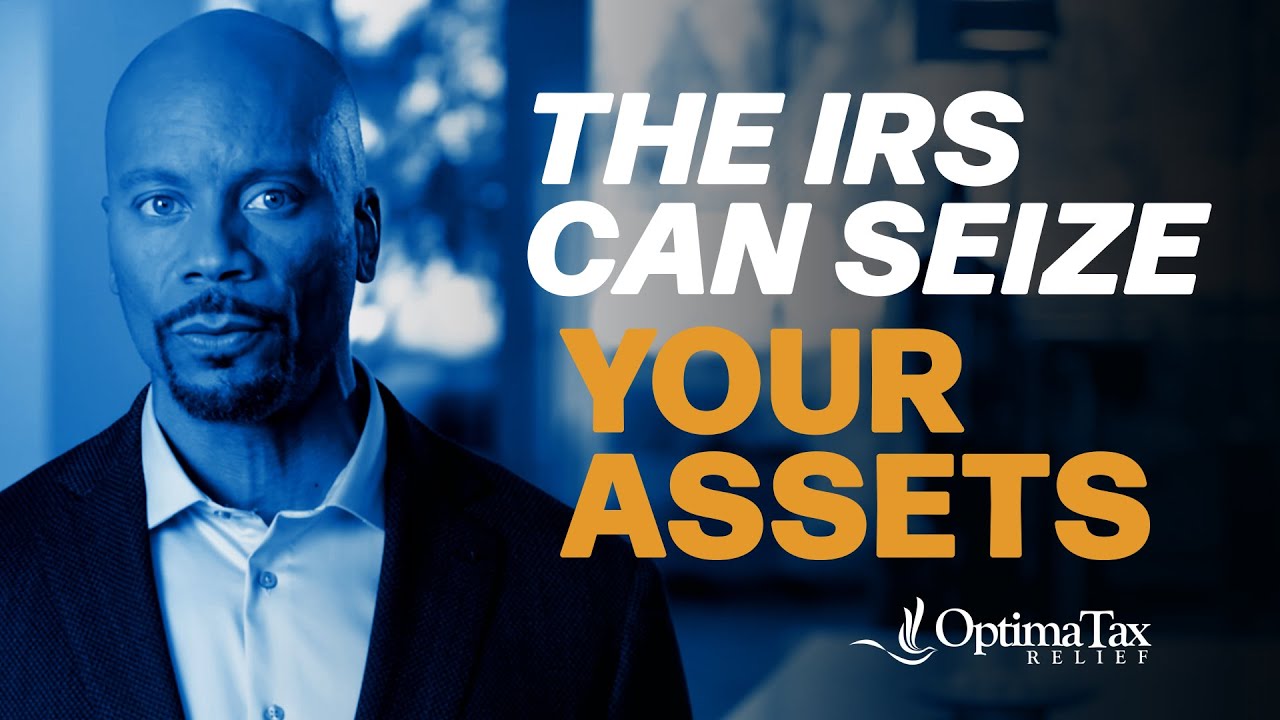 The IRS Can Seize Your Assets - YouTube