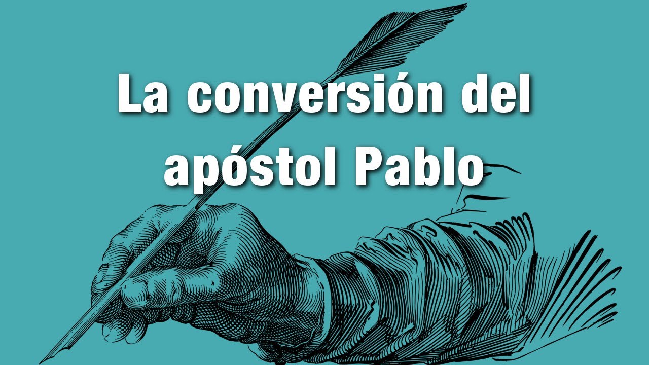 La conversión del apóstol Pablo - YouTube