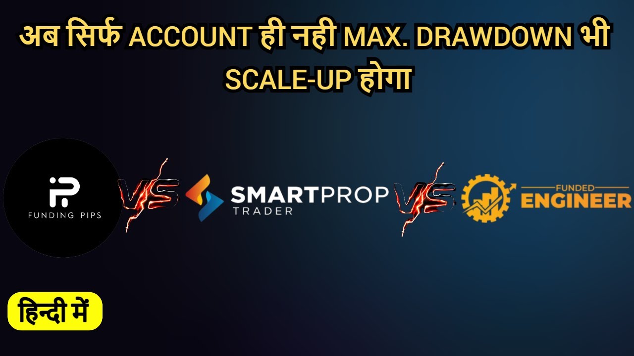 Scaling Plans Showdown: Funding Pips, Smart Prop Trader, and Funded ...