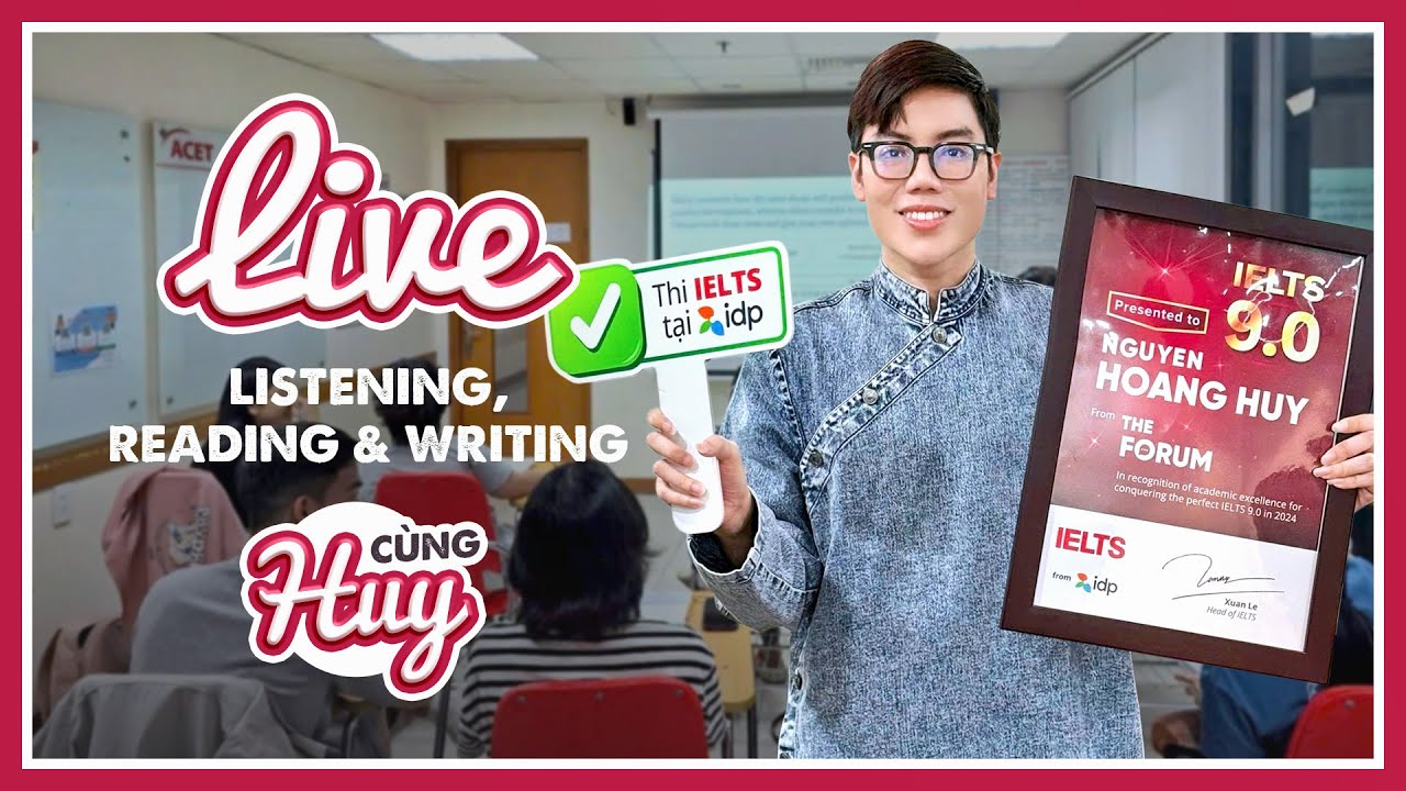 Megalive IELTS Hot 18.1 Listening/Writing/Reading cùng anh Huy Forum 9. ...