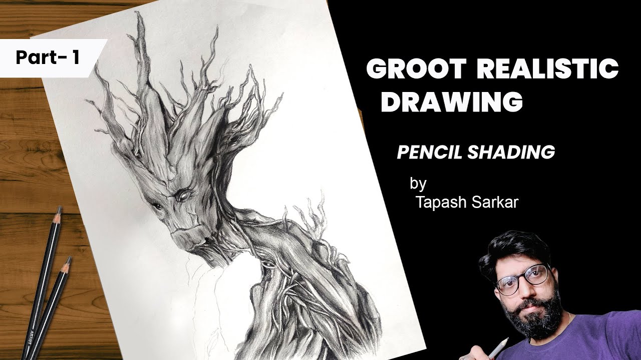 Groot Realistic Drawing with Pencil || Part- 1🌳🎋 - YouTube