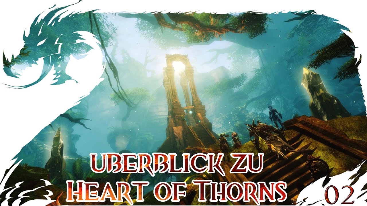 Überblick zu Heart of Thorns - GW2-Cast #02 - YouTube