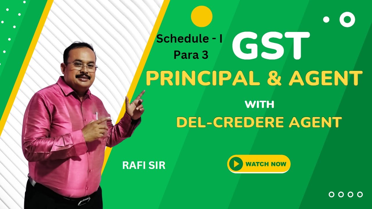 Del credere Agent | Rafi Sir IDT Guru #GST #CA #CMA #CS #Taxation #CGST ...