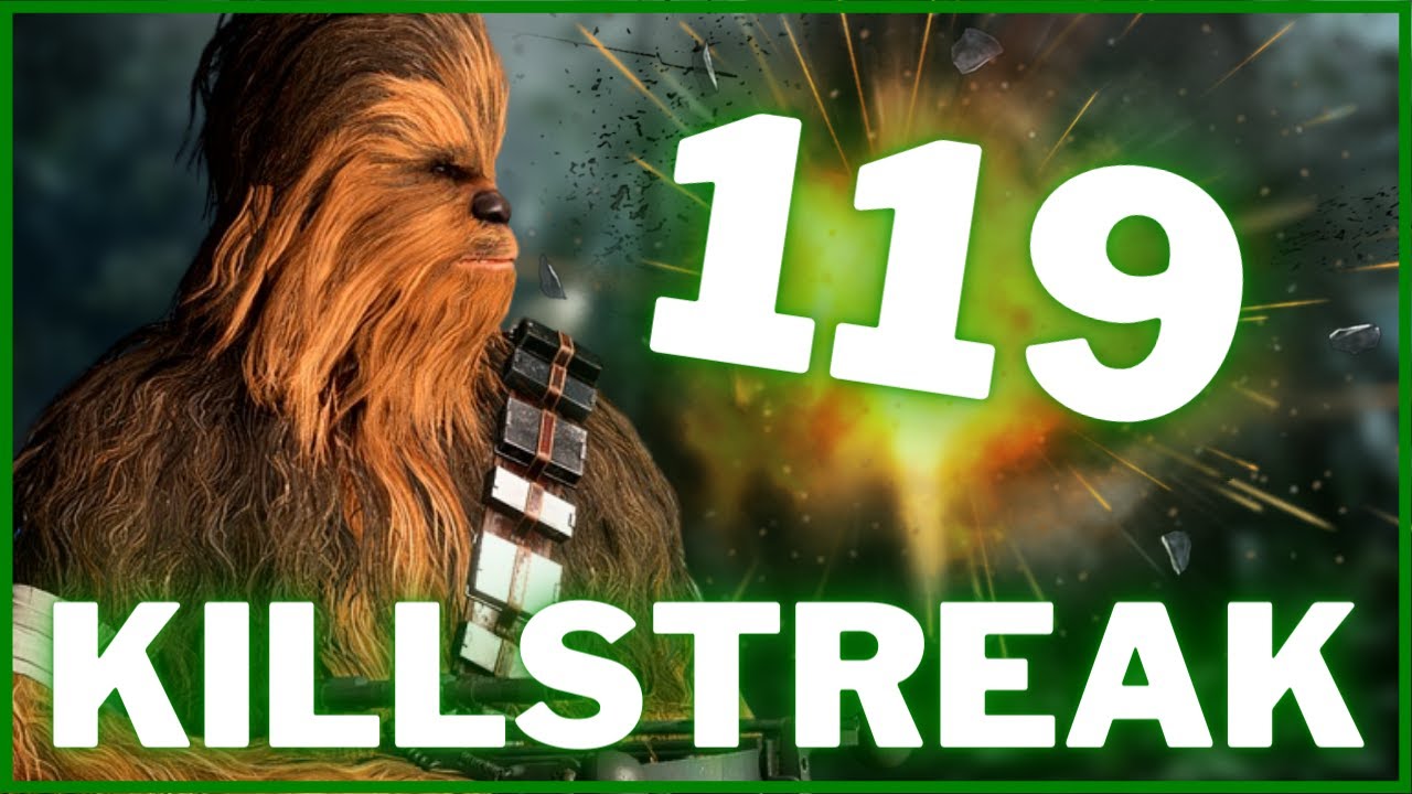 119 KILLSTREAK WITH CHEWBACCA ON ENDOR | Galactic Assault | Star Wars ...