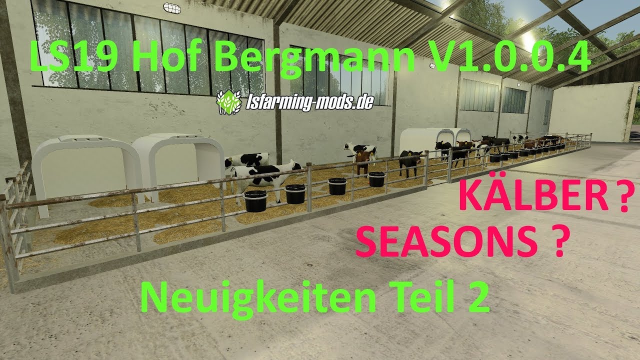 LS19 | Hof Bergmann V1.0.0.4 | Neuigkeiten Teil 2 | Seasons usw. - YouTube