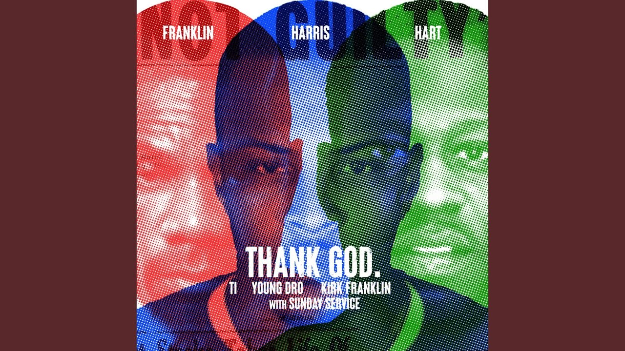 Thank God - T.I., Kirk Franklin, Sunday Service Choir & Young Dro: Song ...