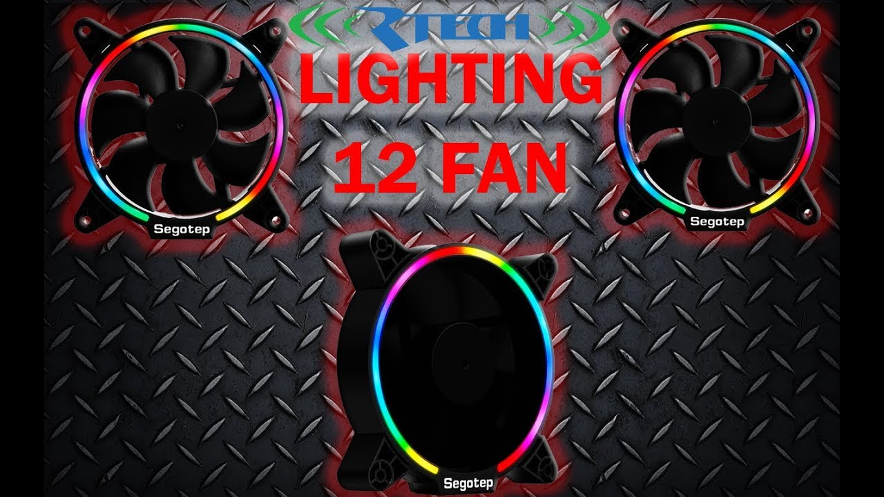 FAN RGB LIGHTING 12 SEGOTEP, UNBOXING, REVIEW. - YouTube