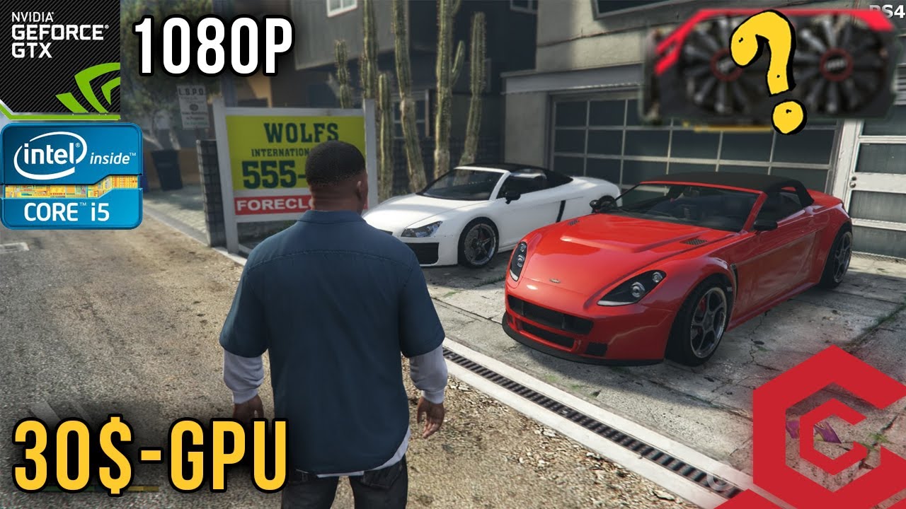 GTA V PC Gameplay | 30$ GPU | Budget Gaming | 1080p - YouTube
