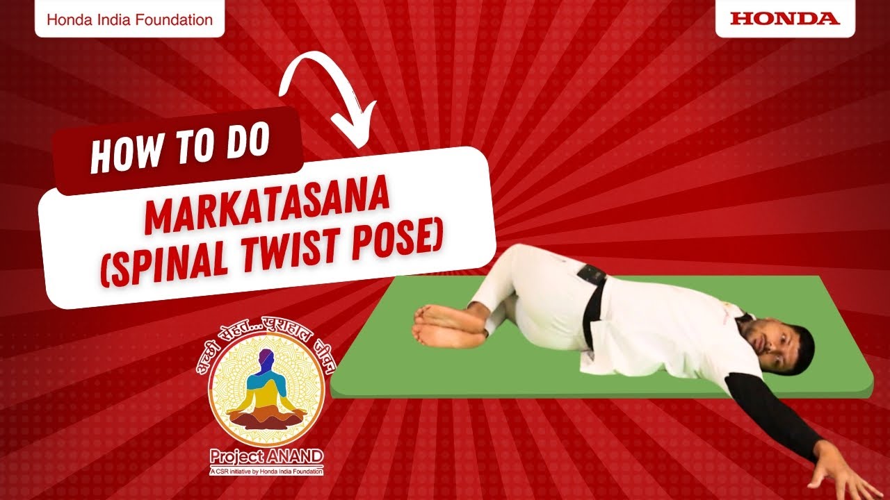 Markatasana -Spinal Twist Pose for Flexibility & Relaxation | Project ...