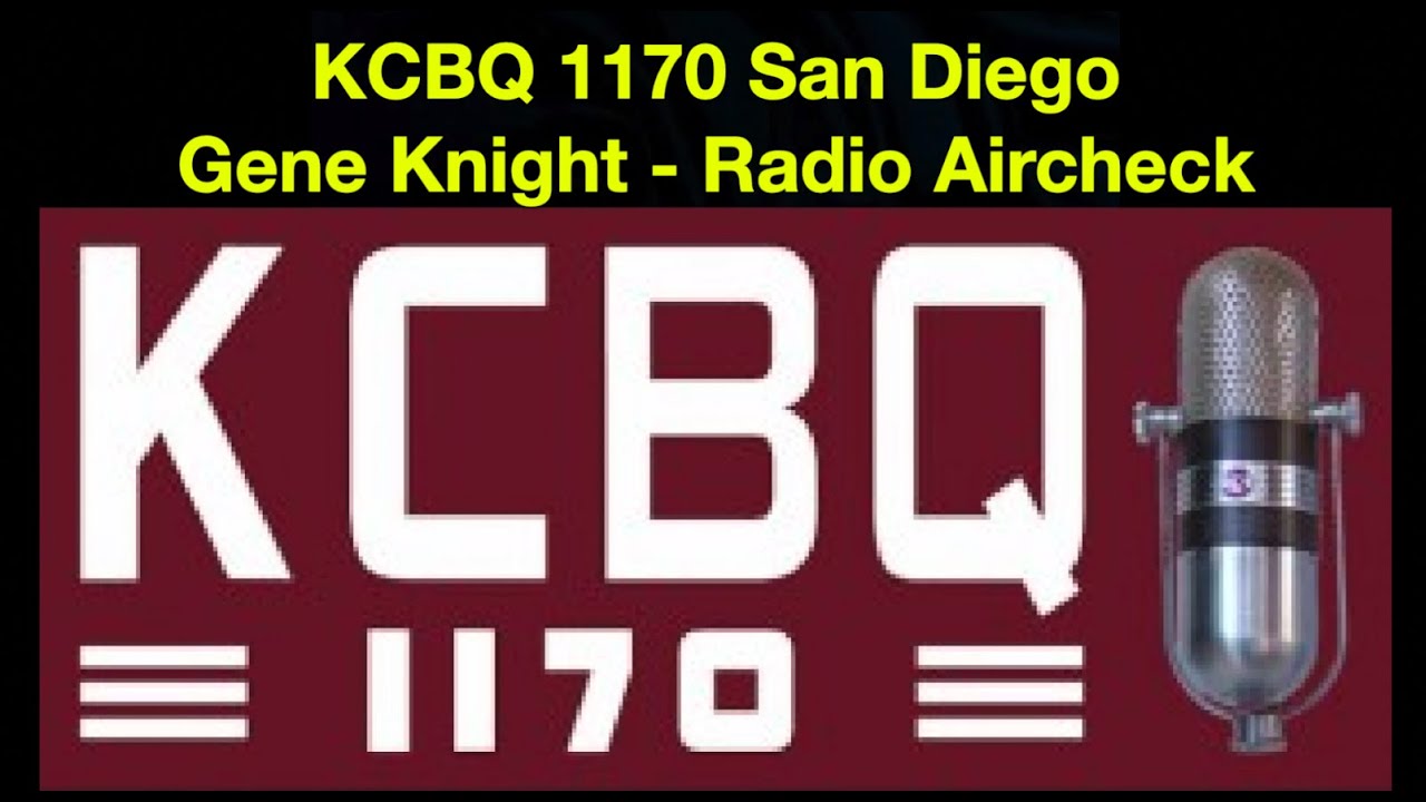 KCBQ 1170 San Diego - Gene Knight - 1973 - Radio Aircheck - YouTube