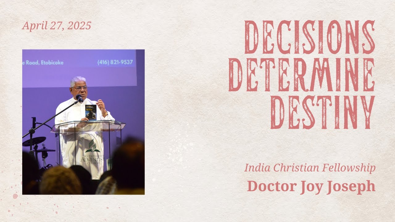 Decisions Determine Destiny | Doctor Joy Joseph | India Christian ...