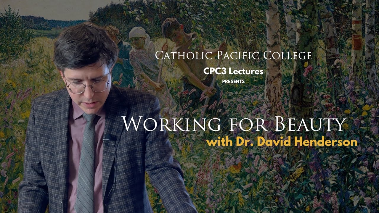CPC3 Lecture: "Working for Beauty" by Dr. David Henderson - YouTube