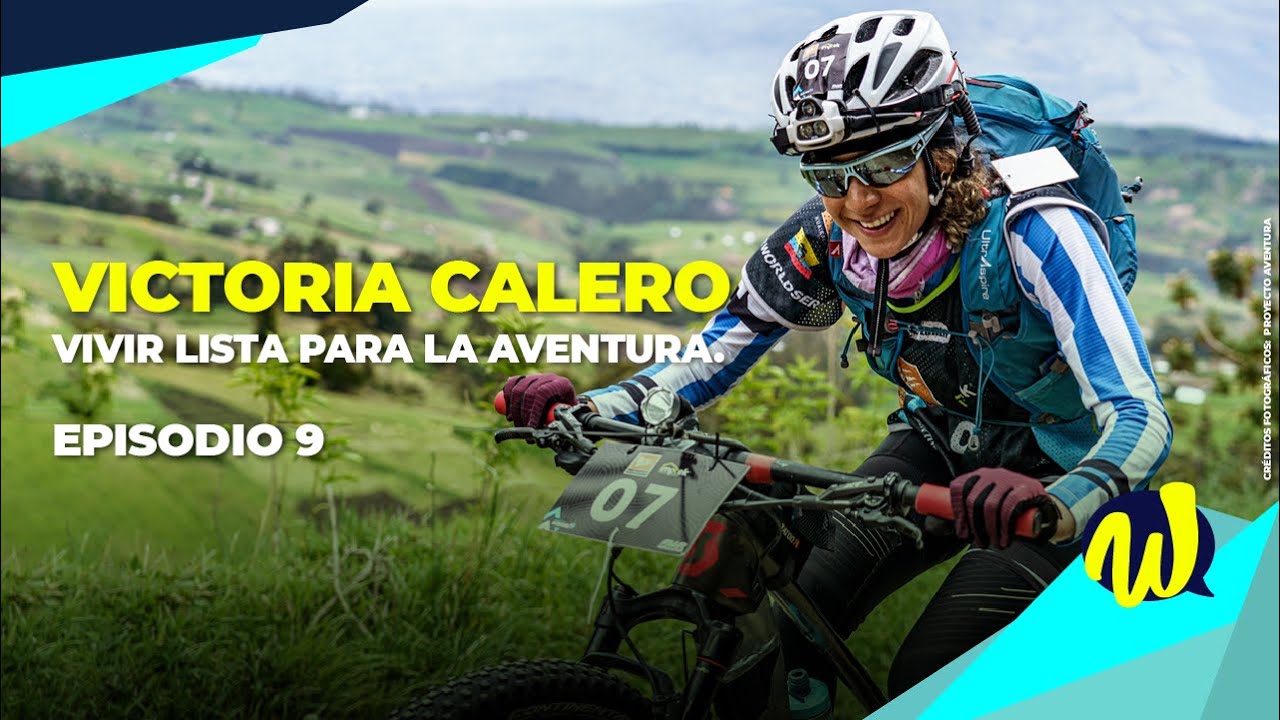 Ep9 - Victoria Calero: Vivir lista para la Aventura - YouTube