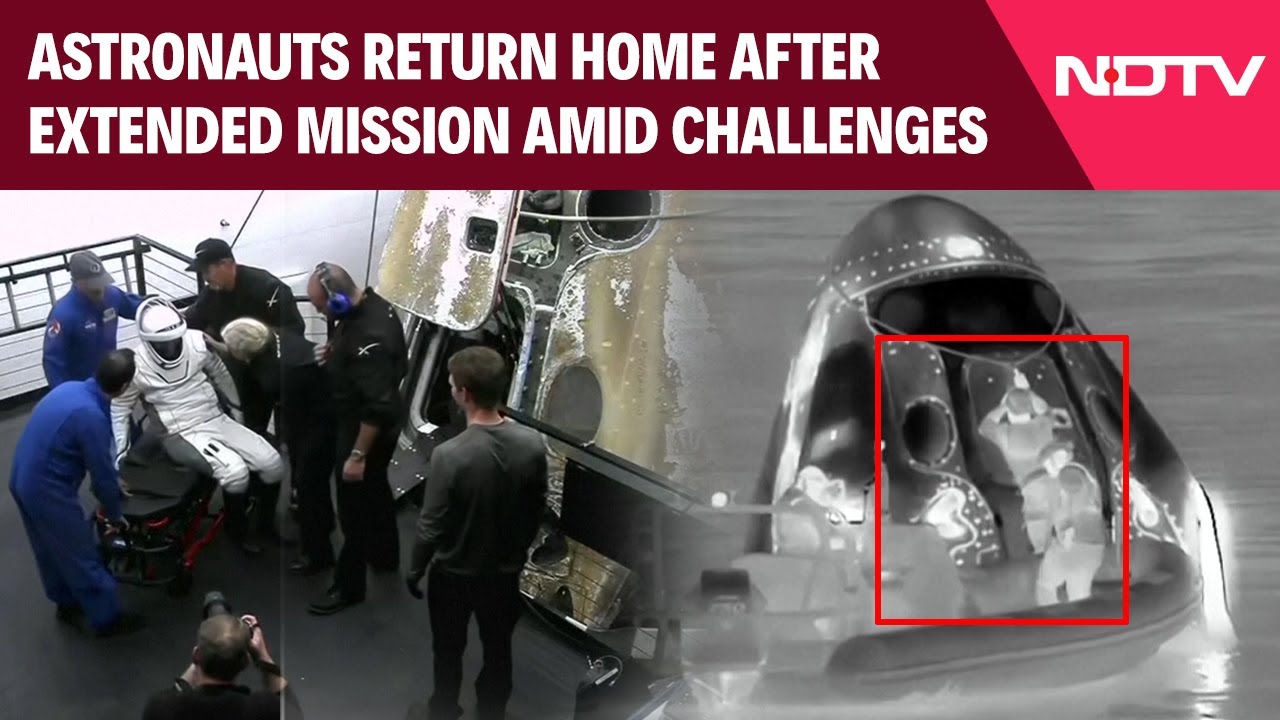 Astronauts Return Home After Extended Mission Amid Challenges - YouTube