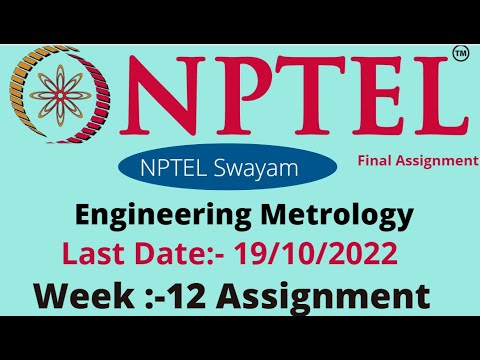 NPTEL 2022 || Engineering Metrology || Week :- 12 || Assignment - YouTube