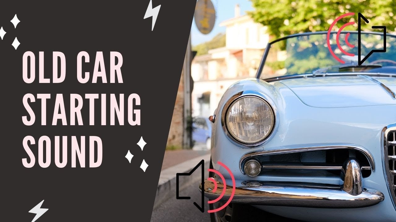 Old Car Starting Sound Effect - YouTube