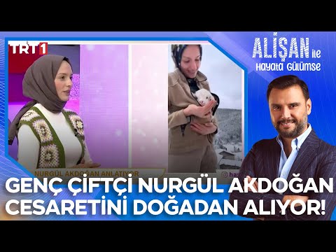 Gent çiftçi ve girişimci Nurgül Akdoğan'ın cesareti! | @AlisanileHayataGulumseTRT