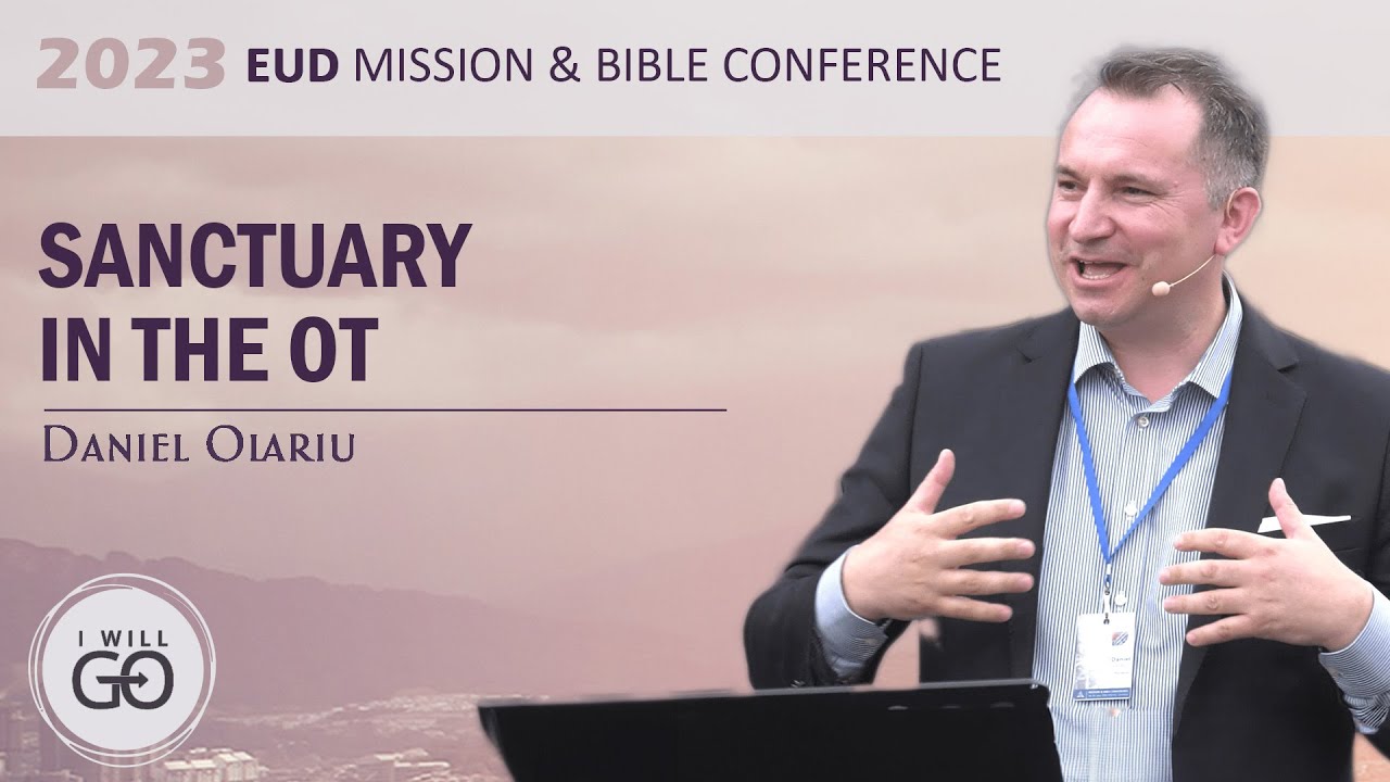 Daniel Olariu: The sanctuary in the OT - YouTube