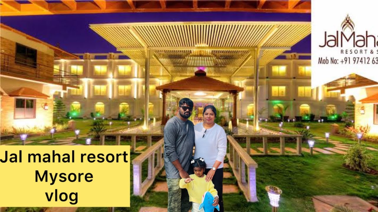 Jal mahal resort vlog | Mysore vlogs | best budget resorts in Mysore ...