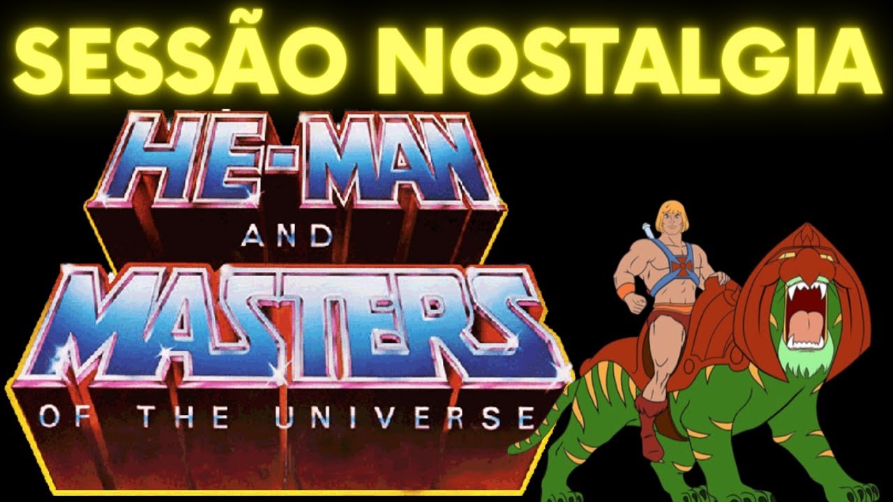 SESSÃO NOSTALGIA: HE-MAN - YouTube
