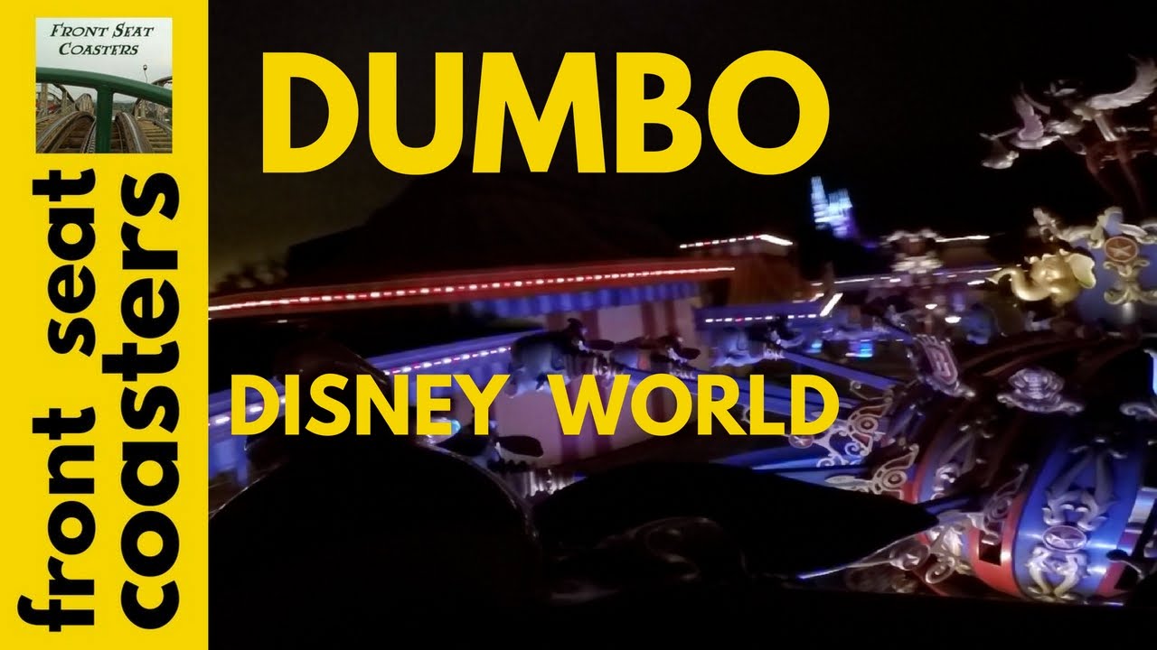 Dumbo The Flying Elephant At Night! POV On-Ride HD Magic Kingdom Walt ...
