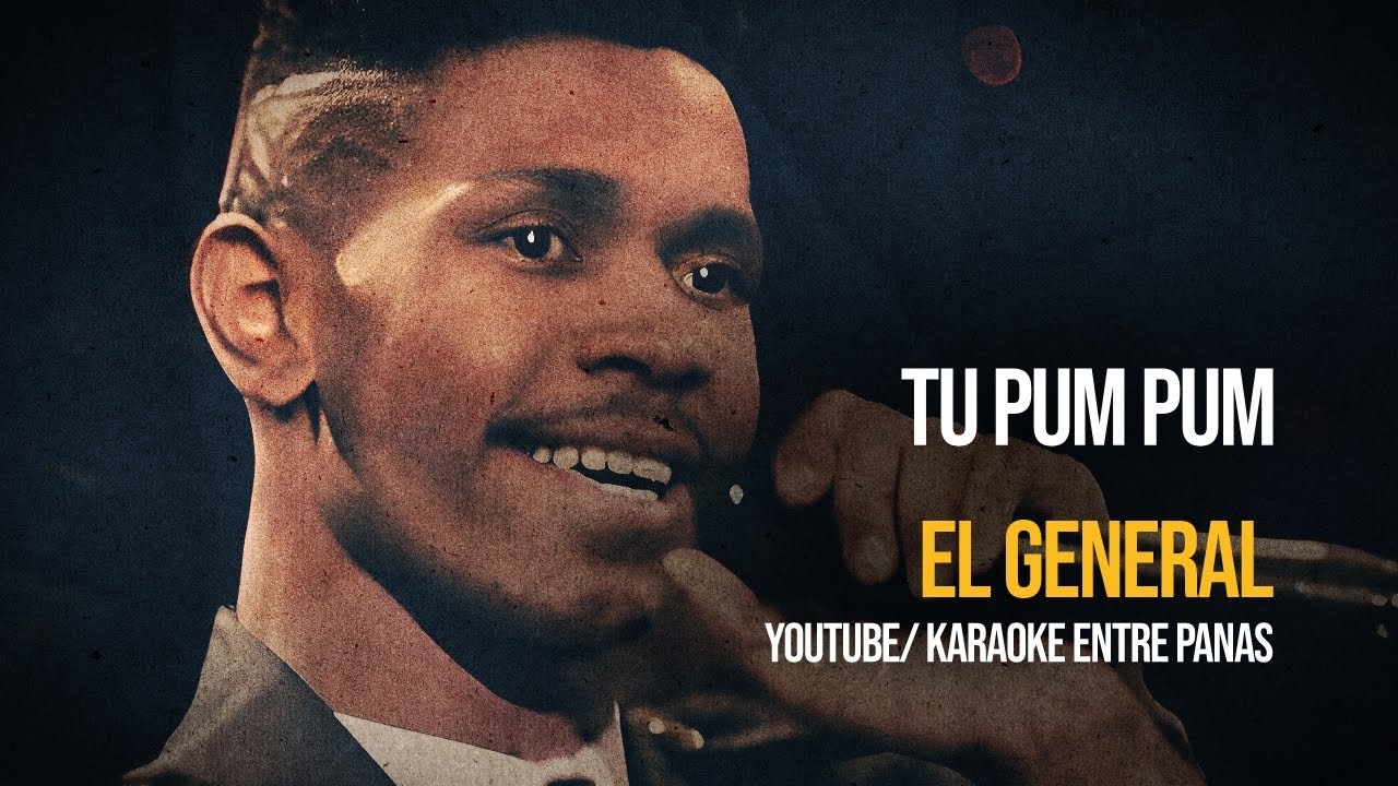 Tu Pum Pum • El General (Karaoke) - YouTube
