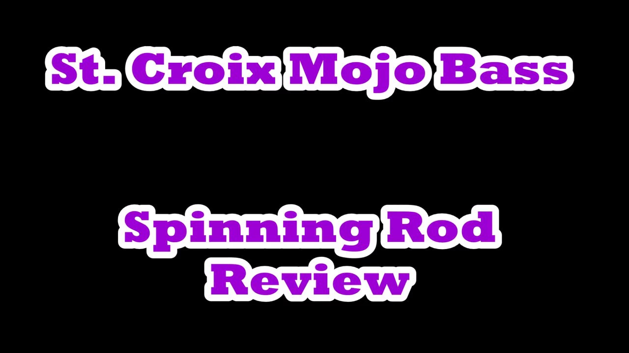 St Croix Mojo Bass Spinning Rod Review - YouTube