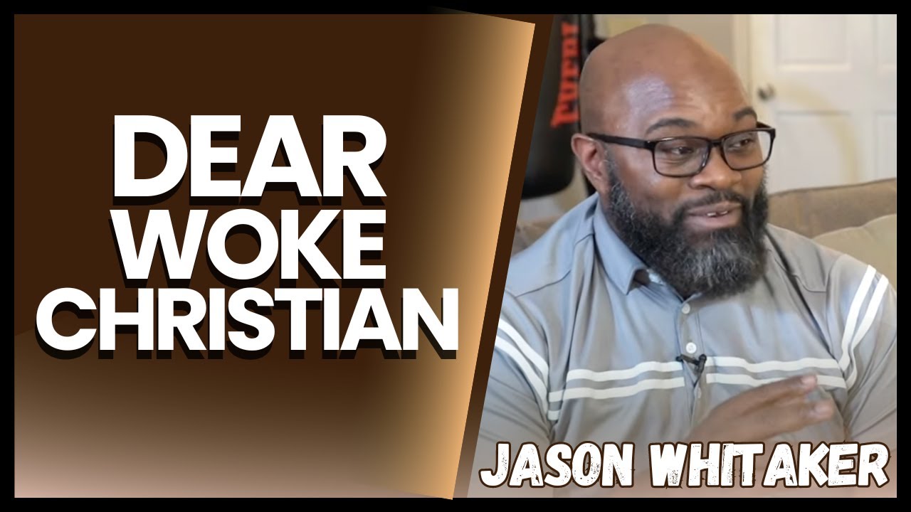 S3:EP35 | Dear Woke Christian with Jason Whitaker - YouTube