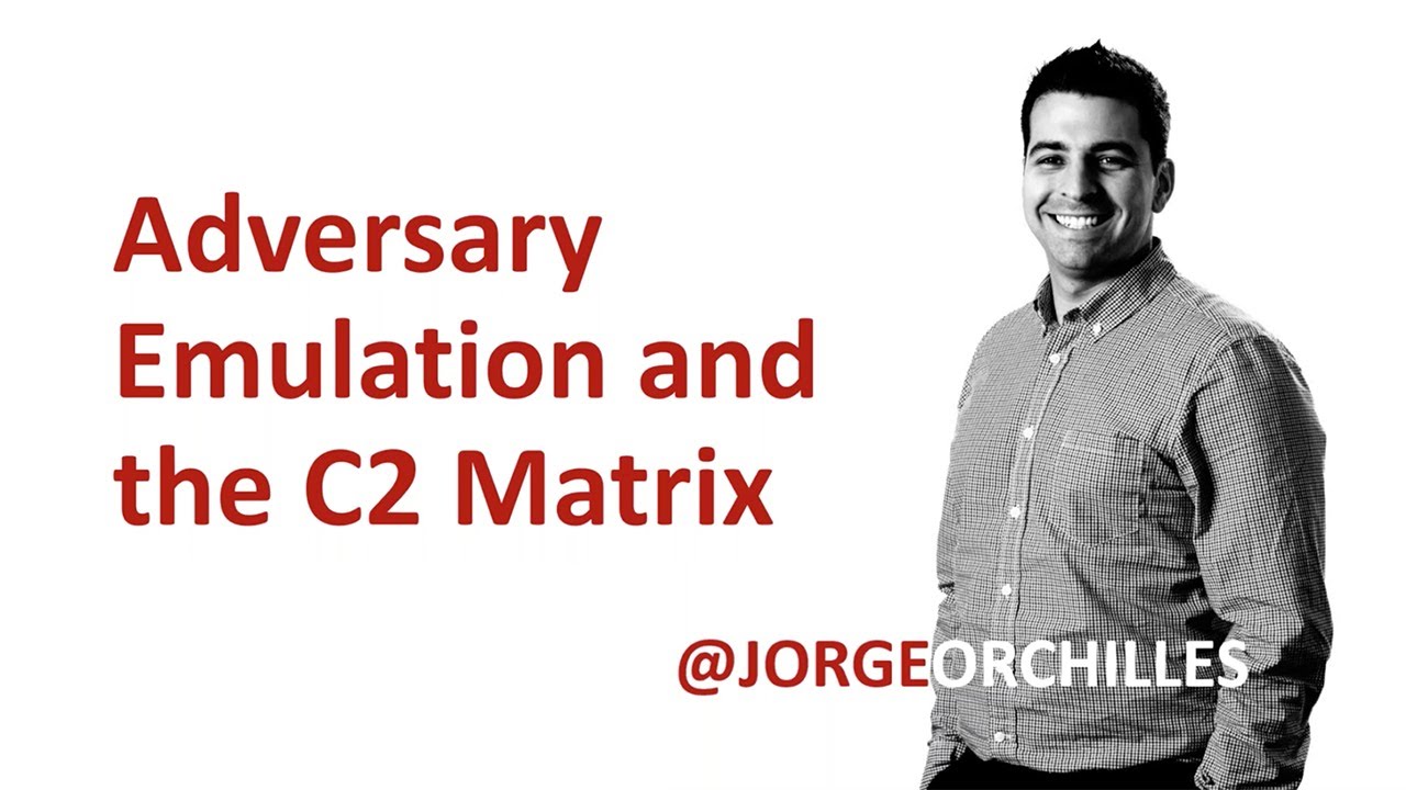 Adversary Emulation and the C2 Matrix #C2Matrix - YouTube