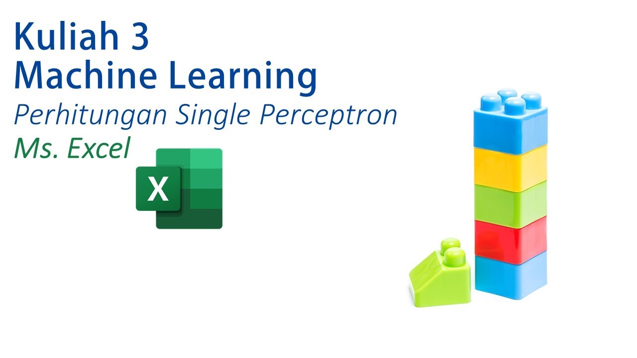Belajar Single Perceptron dengan Ms Excel - Kuliah 3 Machine Learning ...
