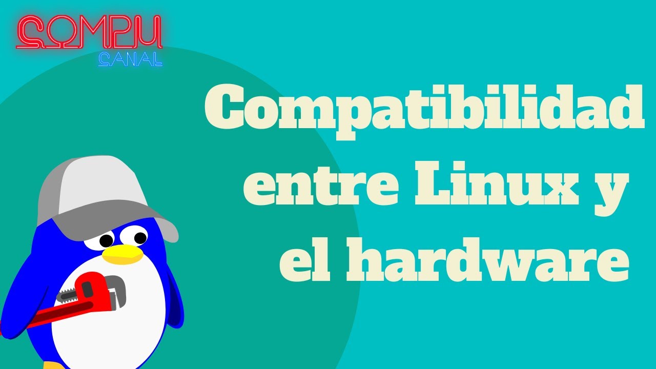 Compatibilidad entre LINUX y el Hardware - YouTube