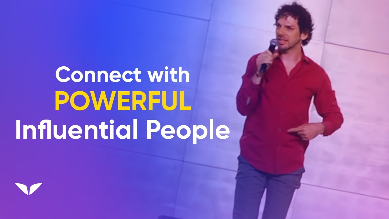 How to Connect with Powerful, Influential People - YouTube