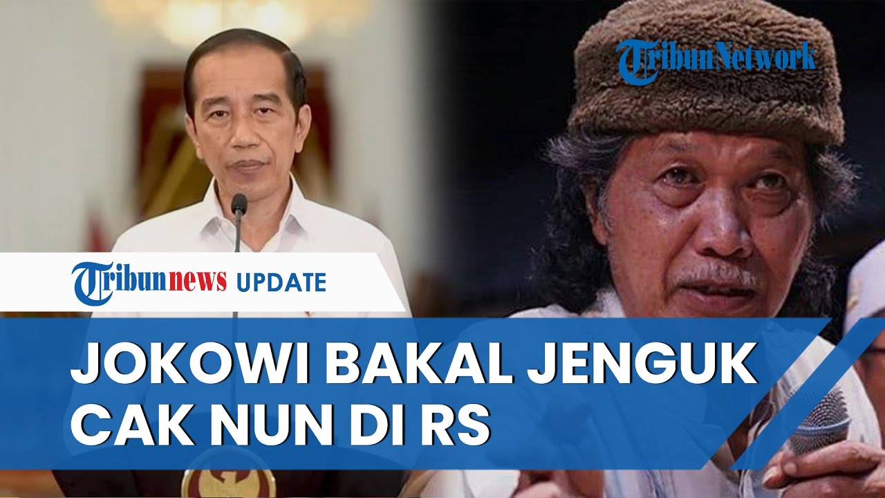 Presiden Jokowi akan Jenguk Cak Nun Hari Ini di RSUP Dr Sardjito ...