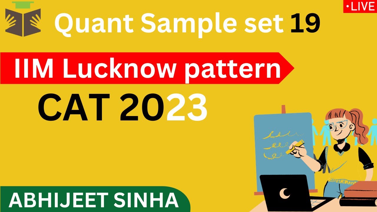 CAT 2023 Sample Paper | Quant set 19 | IIM Lucknow pattern | By ...