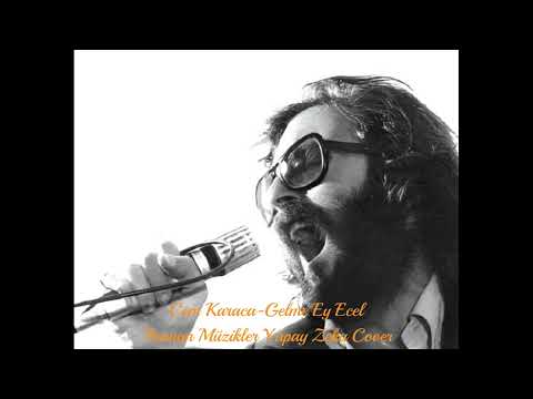 Cem Karaca - Gelme Ey Ecel (Yapay Zeka Cover)