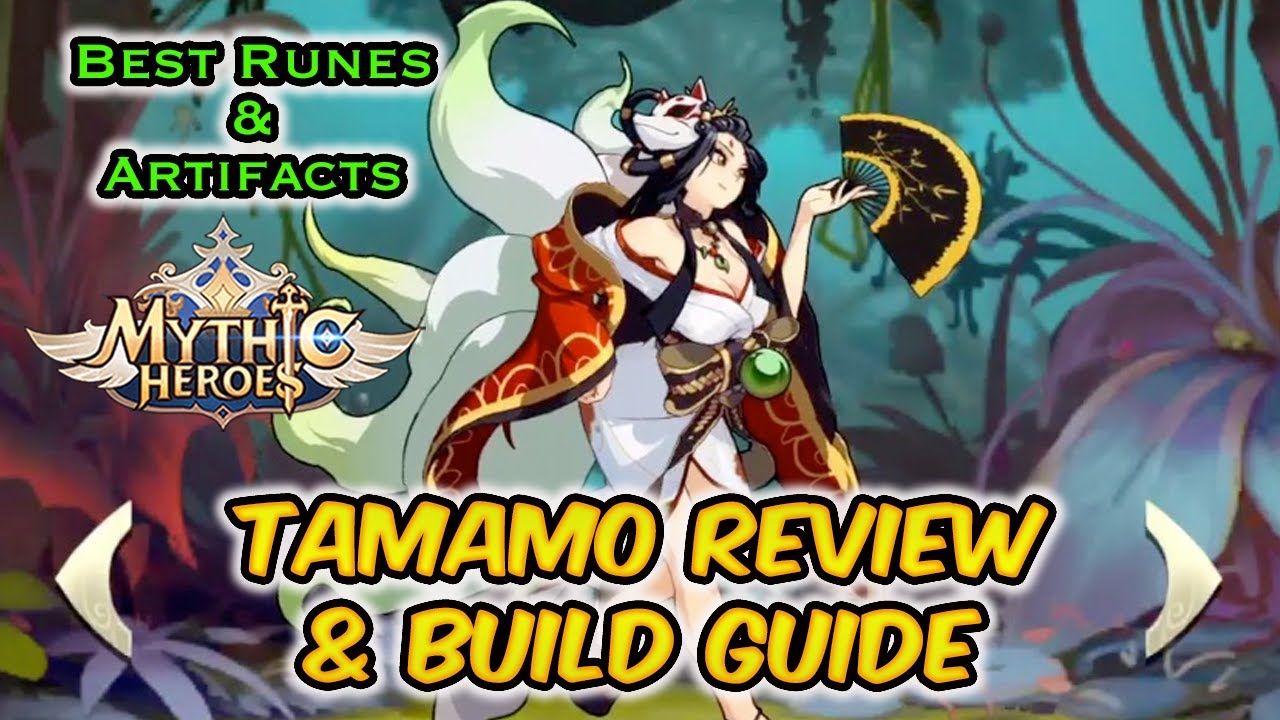 (Mythic Heroes) Tamamo Hero Review and Build Guide | Best Artifacts and ...
