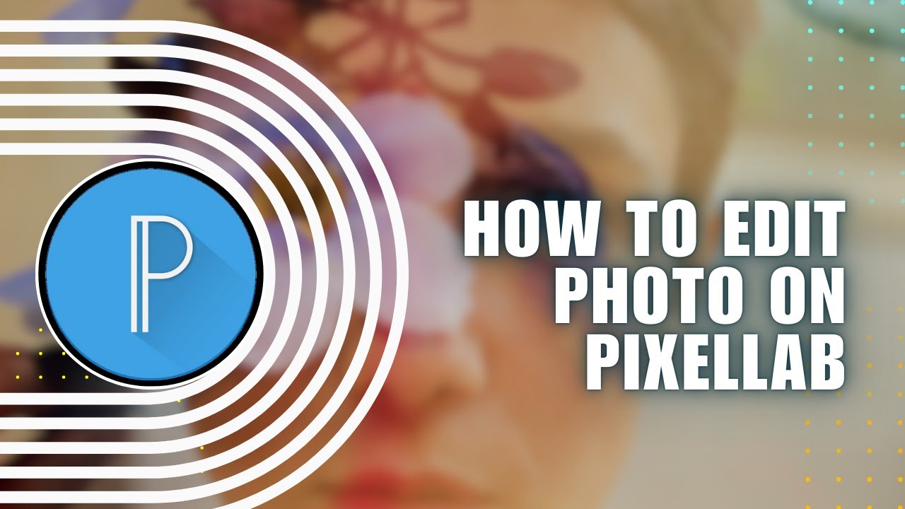 PRO: How to Pixellab Photo Editing || How to Edit Photo on Pixellab ...
