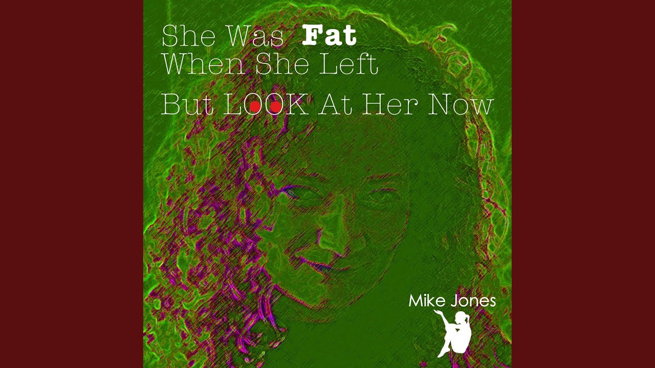 Look Who Got Fat