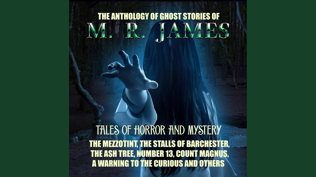 Canon Alberic's Scrap-Book.7 - The Anthology of Ghost Stories of M. R ...