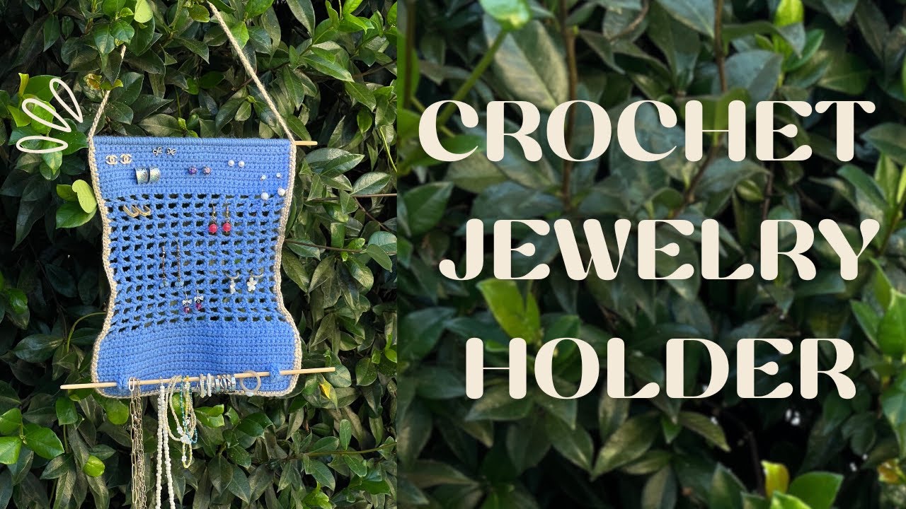 Crochet Jewelry Holder Tutorial | Beginner Friendly - YouTube