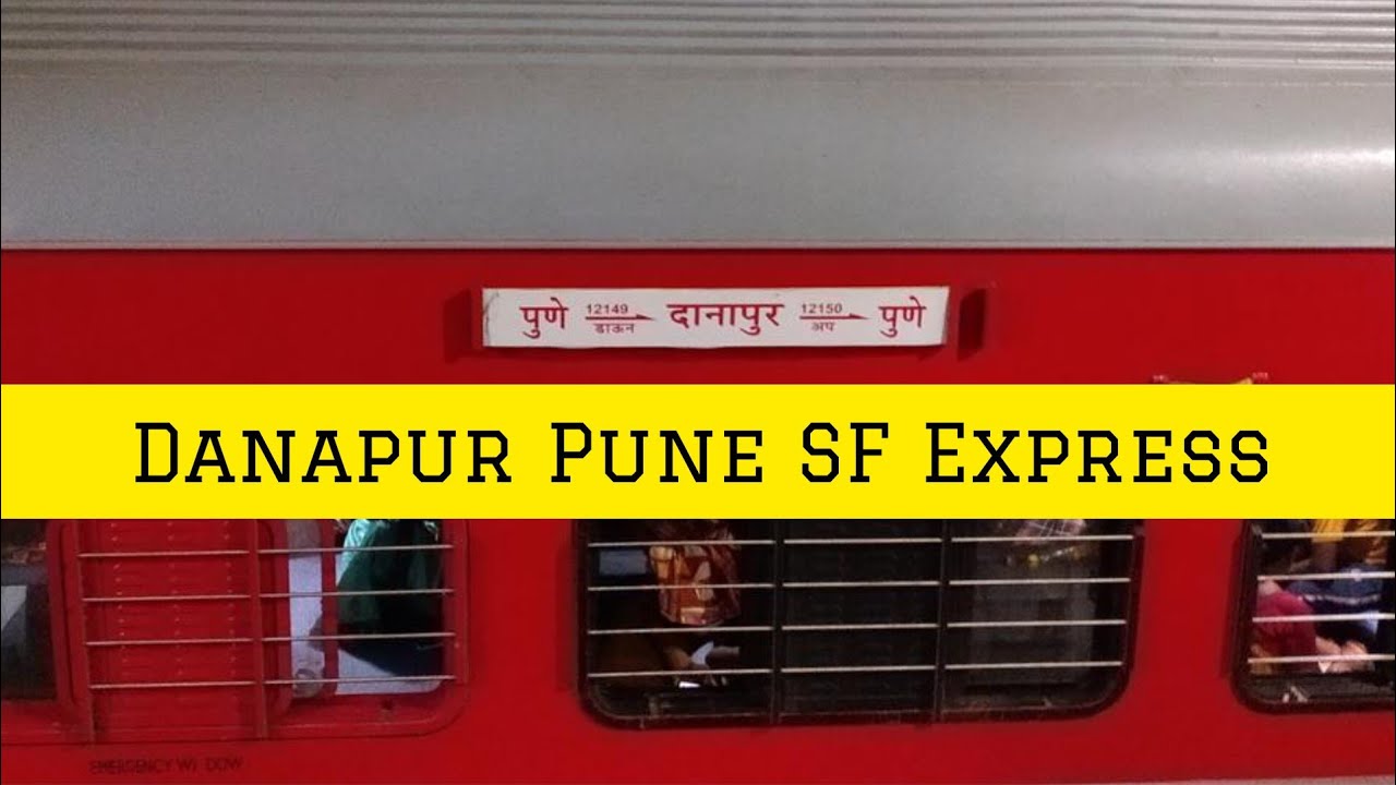 12150 Danapur Pune Express || Danapur Pune Superfast Express Full ...